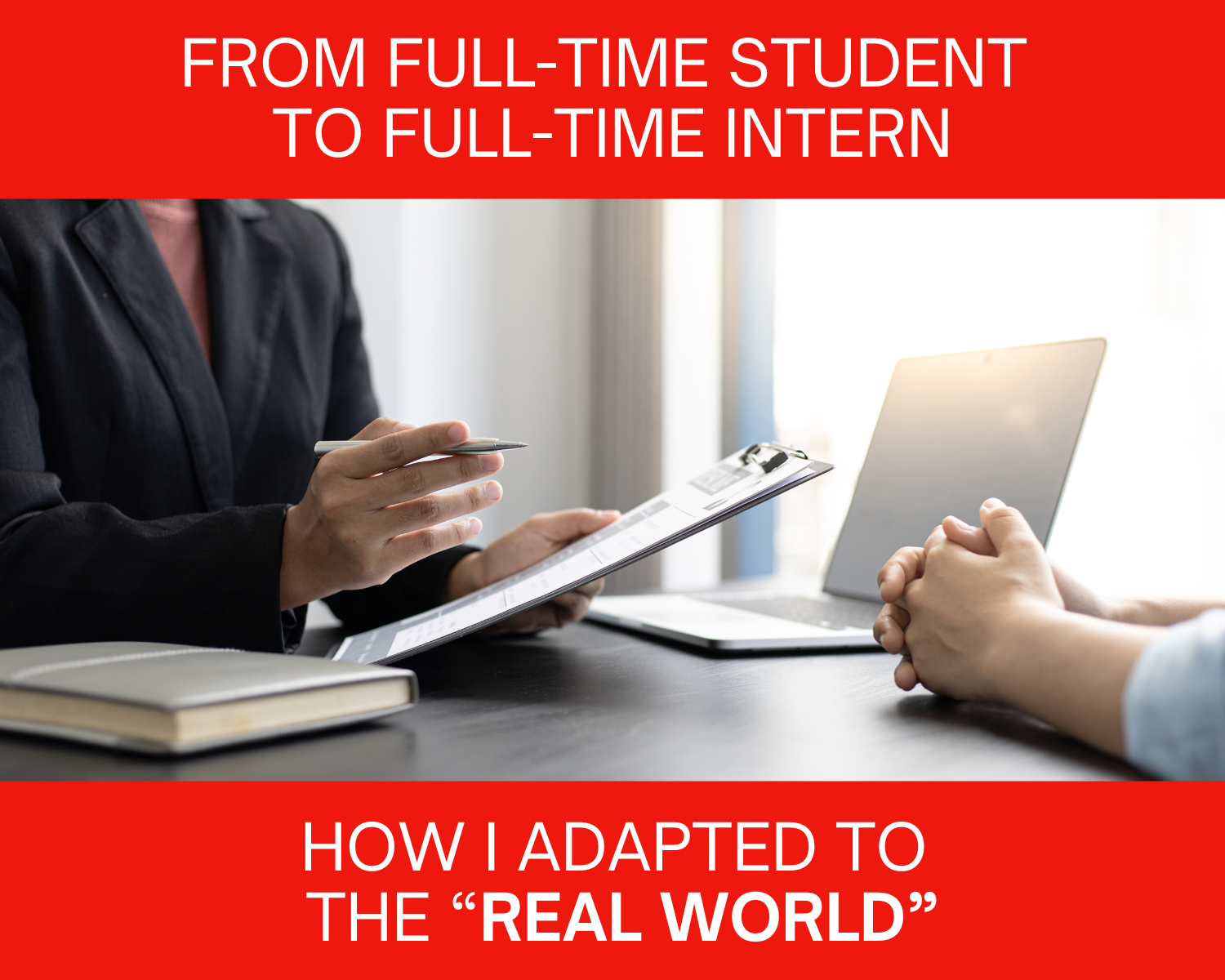 From Full-Time Student to Full-Time Intern: How I Adapted to the “Real ...